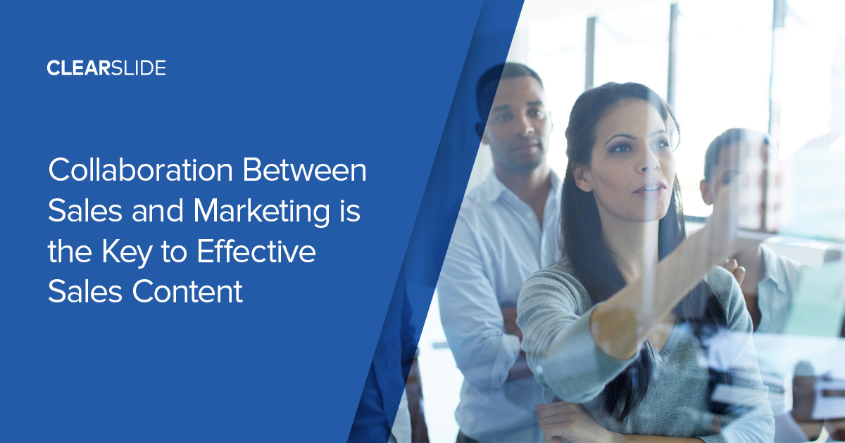 Sales and Marketing Collaboration Is the Key to Effective Sales Content